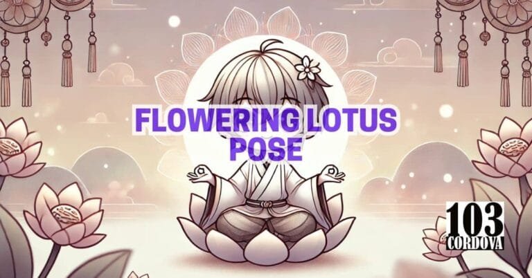 How Does the Flowering Lotus Pose Improve Your Well-being?